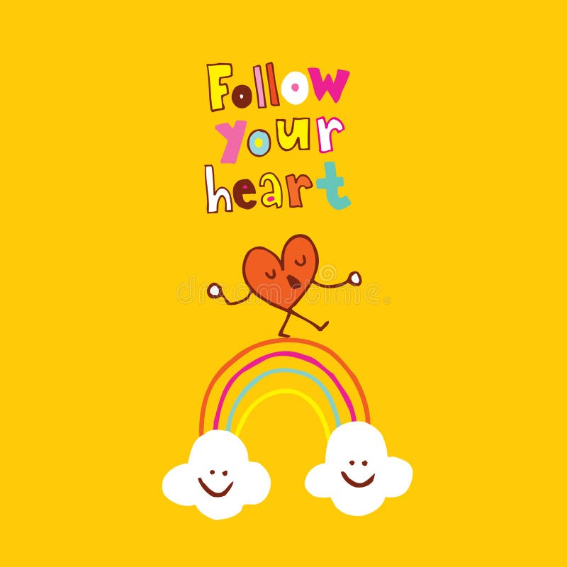 Follow your heart stock vector. Illustration of heart - 98681415