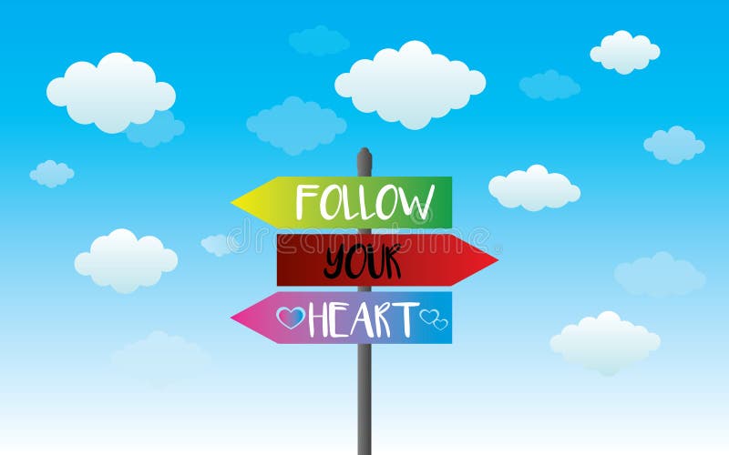 Follow your heart sign stock illustration. Illustration of heart - 84623053
