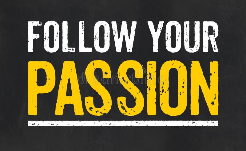 Follow your passion stock illustration. Illustration of ambition - 43066766