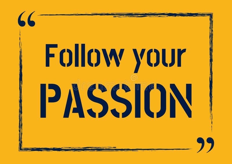 Follow Your Passion Motivational Business Phrase Stock Vector Illustration Of Element