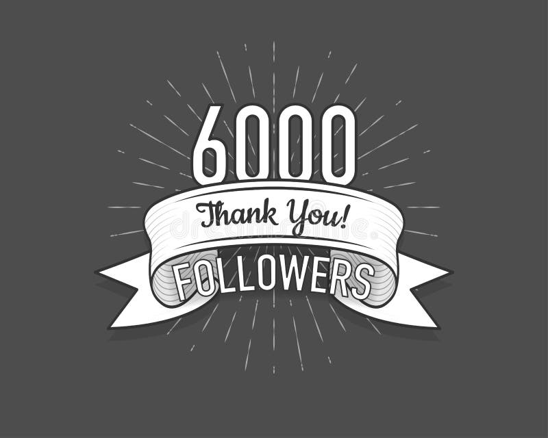 6000 Followers. Poster for Social Network and Followers. Old Style ...