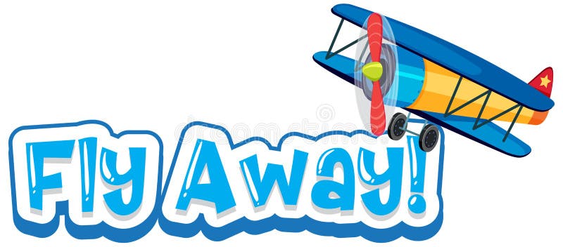 Font Design for Word Fly Away with Airplane Flying in Sky Stock Vector ...
