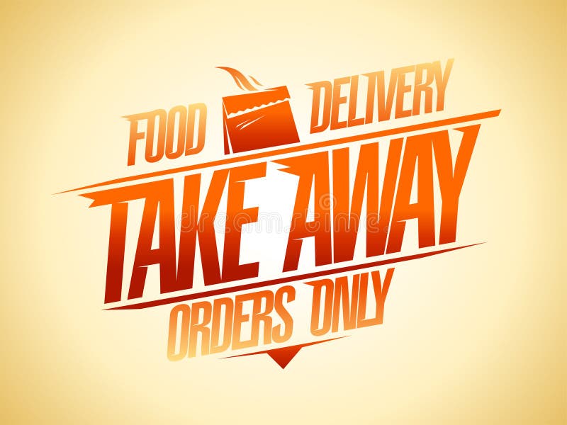 Food Delivery, Take Away Orders only Sign Template Stock Vector ...