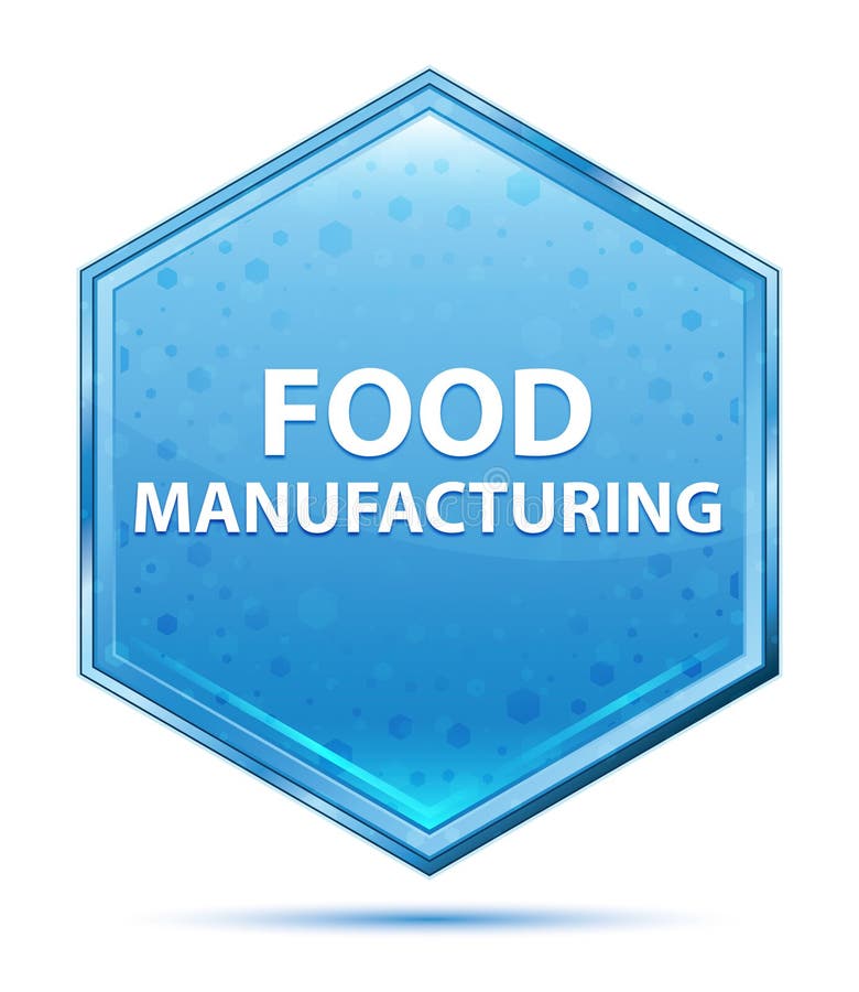 Food Manufacturing Crystal Blue Hexagon Button Stock Illustration ...