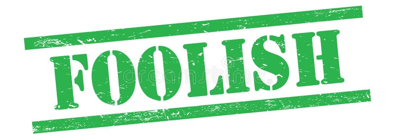 FOOLISH Text on Green Grungy Lines Stamp Stock Illustration ...