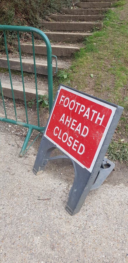 Footpath Ahead Closed Warning Sign. Stock Photo - Image of signage ...