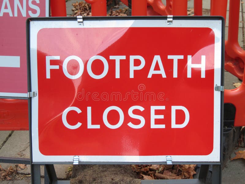 Footpath Closed Sign in London Editorial Photo - Image of england, stop ...