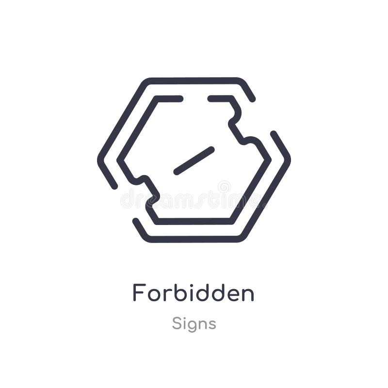 Forbidden Outline Icon. Isolated Line Vector Illustration from Signs ...