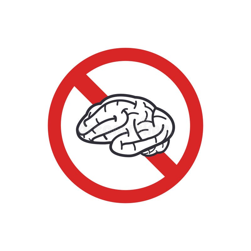 A Forbidden Sign. No Brain is Allowed Stock Vector - Illustration of ...