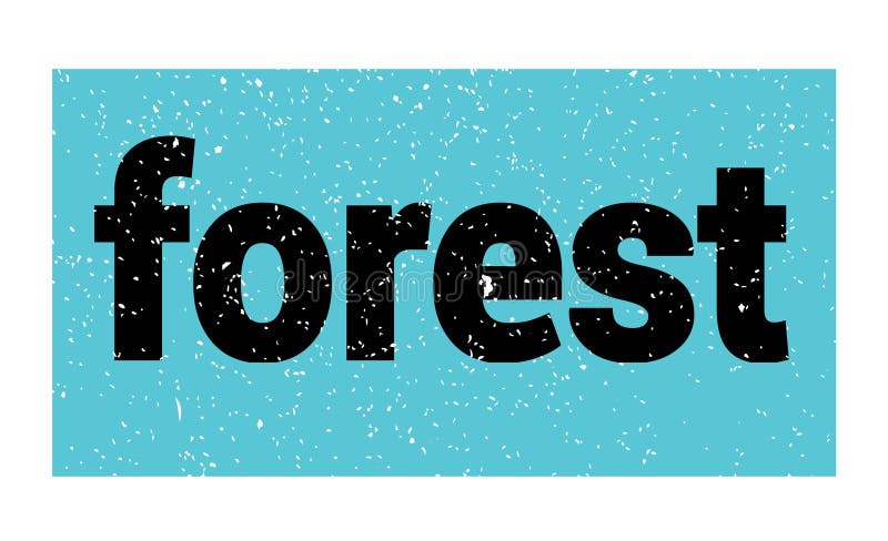 Forest Text Written on Blue-black Stamp Sign Stock Illustration ...
