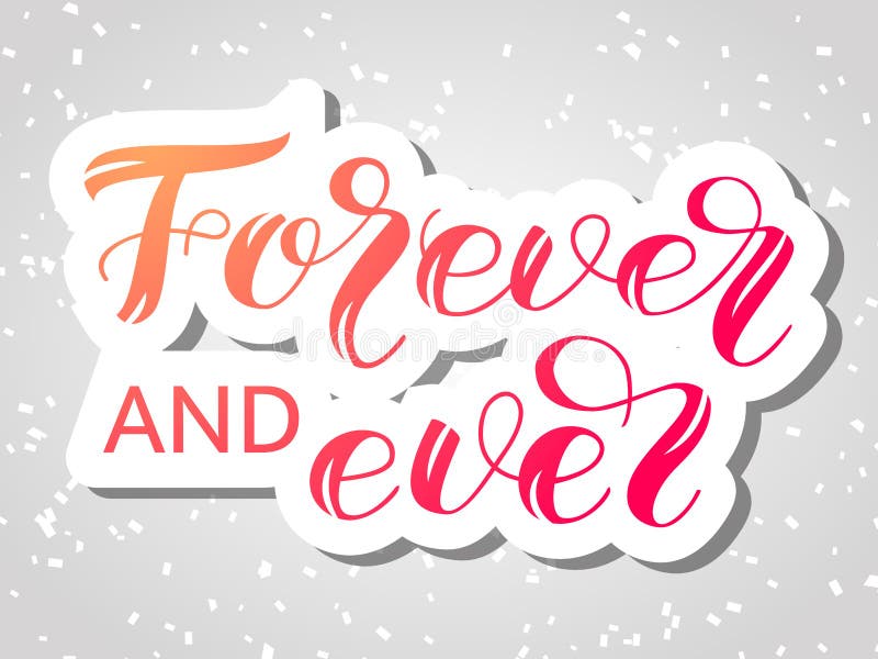 Forever and Ever Black and White Hand Written Lettering Phrase about ...