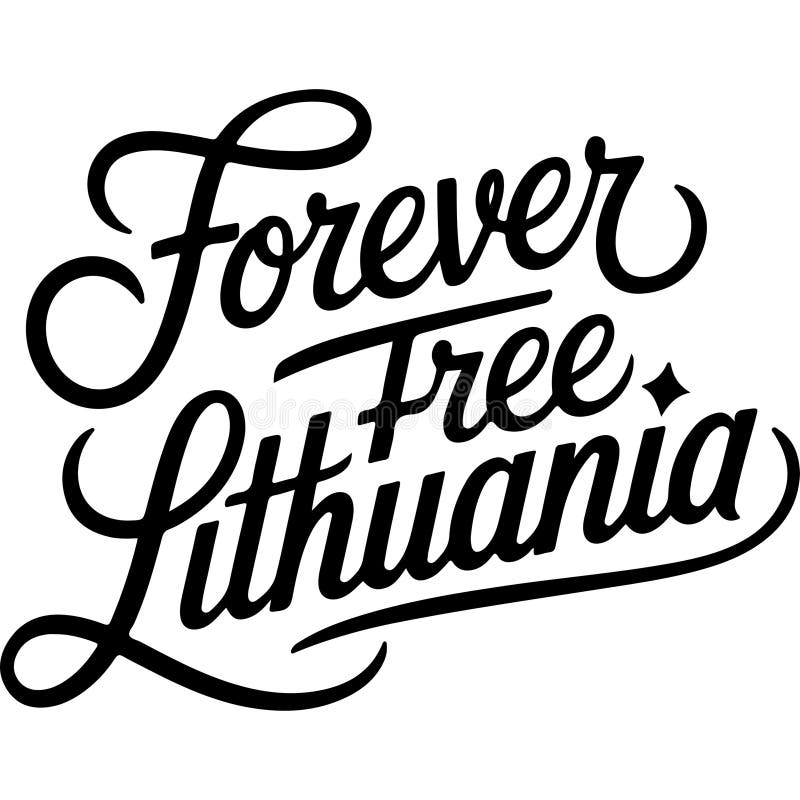 Forever Free Lithuania Design Artwork Stock Illustration - Illustration ...
