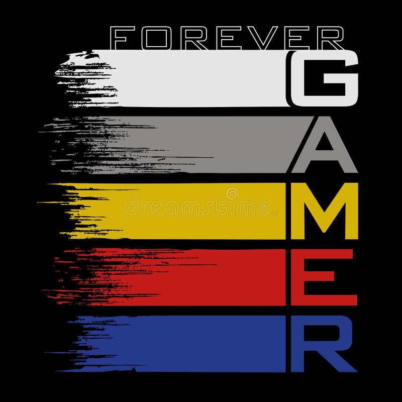 Forever Gamer - Gamer T Shirt - Gaming T Shirt Design Stock Vector ...