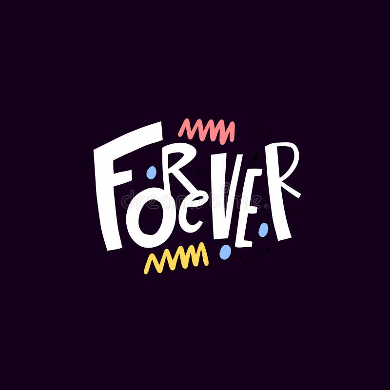 Forever. Hand Drawn Modern Lettering Text. Vector Illustration. Stock ...