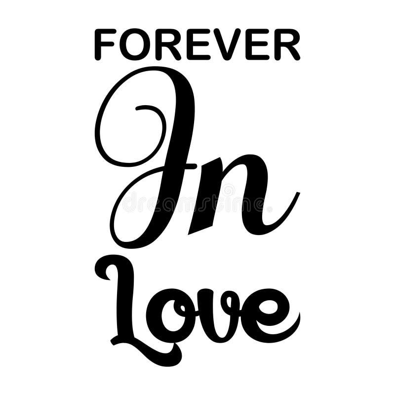 Forever in Love Black Letter Quote Stock Illustration - Illustration of ...