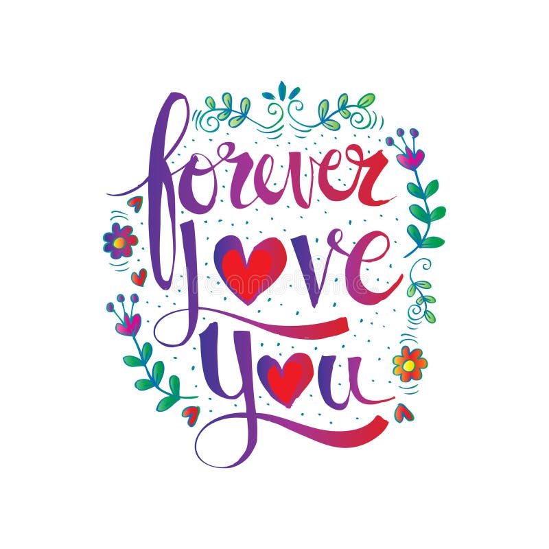 Forever love you quote stock illustration. Illustration of forever ...