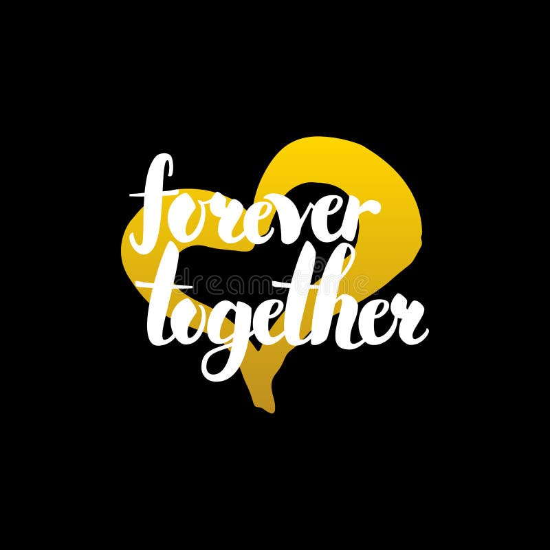 Forever Together Handwritten Lettering Stock Vector - Illustration of ...