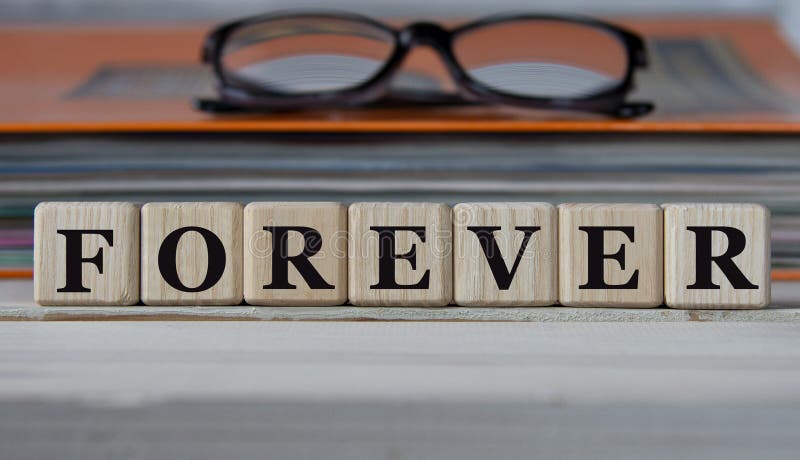 Forever. Cubes Form the Word Forever Stock Photo - Image of romance ...