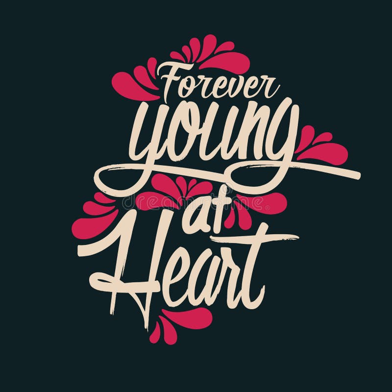 Forever Young In Vector. Calligraphy Postcard Or Poster Graphic Design ...