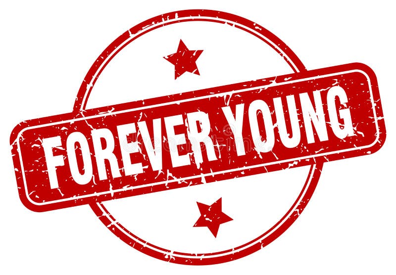 Forever Young Stamp. Forever Young Round Grunge Sign Stock Vector ...