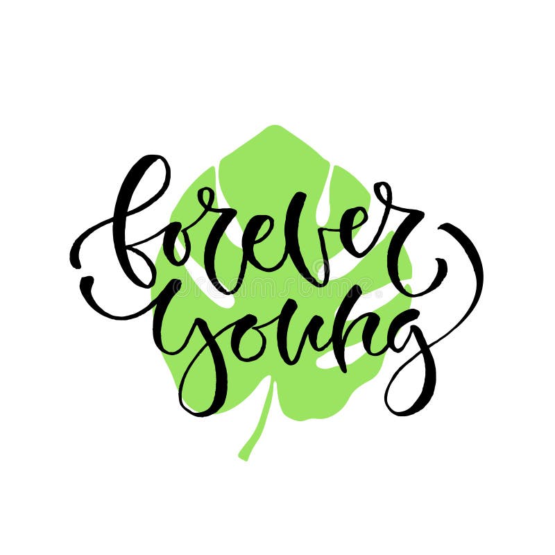 Forever Young. Vector Inspirational Calligraphy. Modern Hand-lettered ...