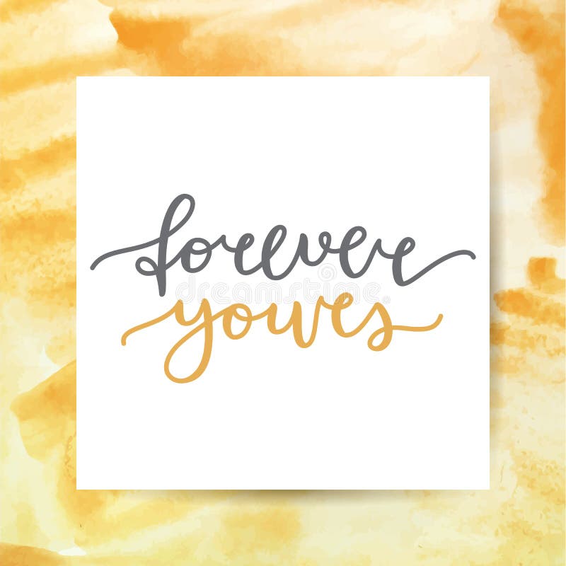 Forever yours lettering stock vector. Illustration of frame - 100675875