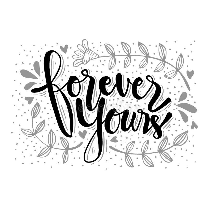 Forever Yours Hand Lettering, Inscription, Motivation And Inspiration ...
