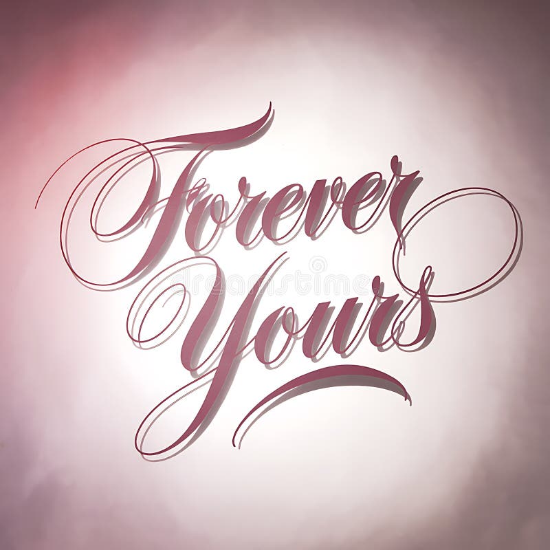 Forever Yours Romantic Calligraphy Design Art Stock Illustration ...