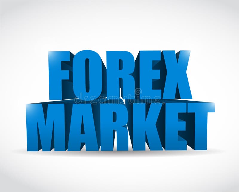 Forex Market 3d Text Sign Illustration Editorial Image - Illustration ...