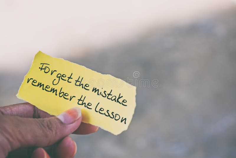 Forget the Mistake Remember the Lesson Stock Photo - Image of forward ...