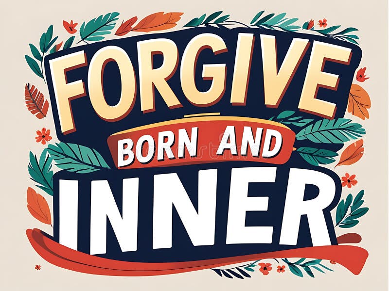 Forgive Born and Inner Peace through Forgiveness Stock Illustration ...