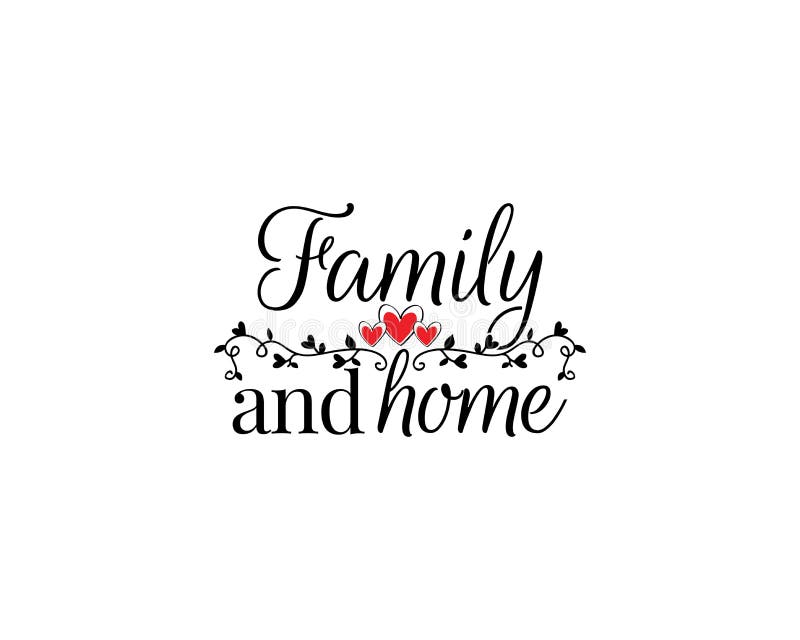 Home, Wording Design Vector, Lettering, Home is the Starting Place of ...