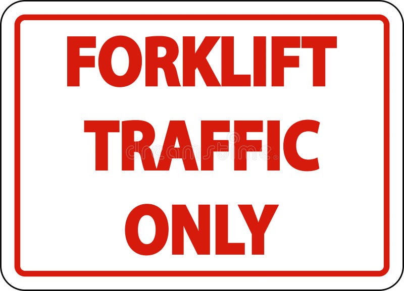 Forklift Traffic only Sign on White Background Stock Vector ...