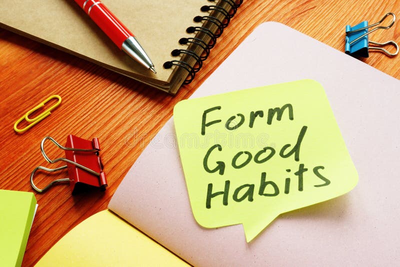 Form Good Habits Motivational Phrase on the Sheet Stock Photo - Image ...