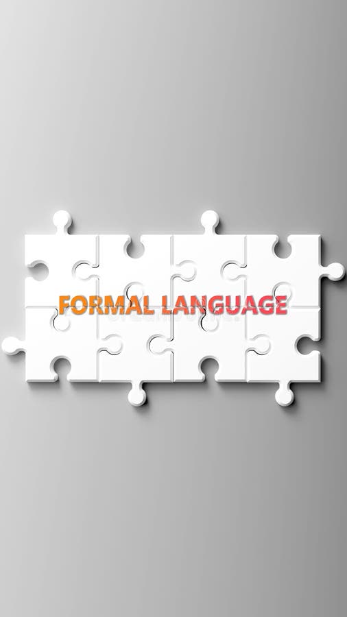 Formal Language Complex Like a Puzzle - Pictured As Word Formal ...