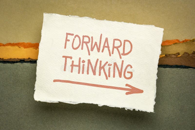 Forward Thinking - Inspirational Handwriting Stock Image - Image of ...