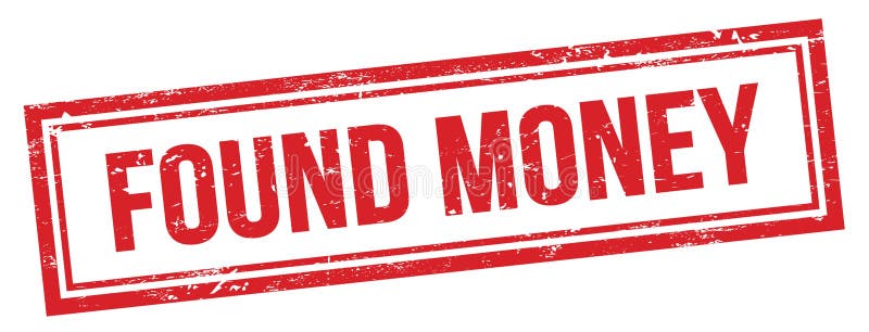 FOUND MONEY Text on Red Grungy Vintage Stamp Stock Photo - Image of ...