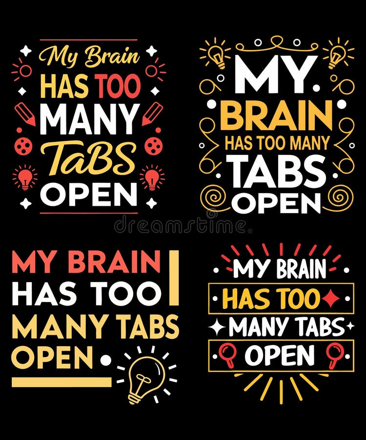 Overwhelmed Brain Too Many Tabs Open Design Prints, T-shirt Designs ...