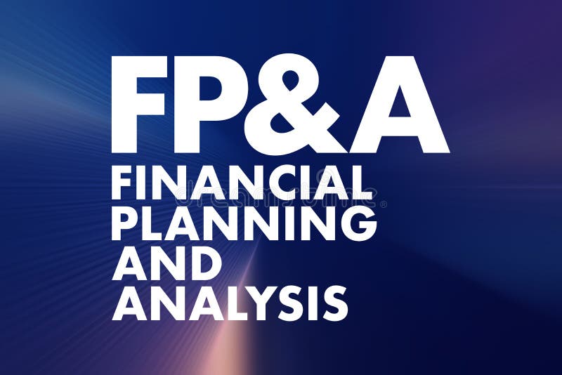FP&a - Financial Planning & Analysis Acronym, Business Concept ... FP&a - Financial Planning & Analysis Acronym, Business Concept ...