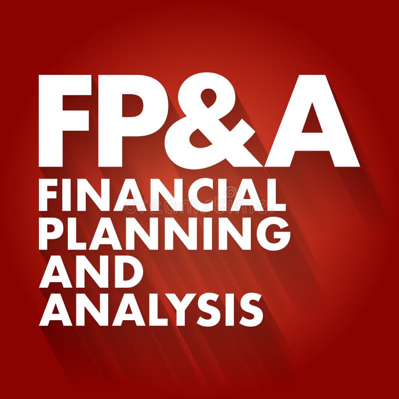 FPA - Financial Planning and Analysis Acronym, Business Concept ... FPA - Financial Planning and Analysis Acronym, Business Concept ...
