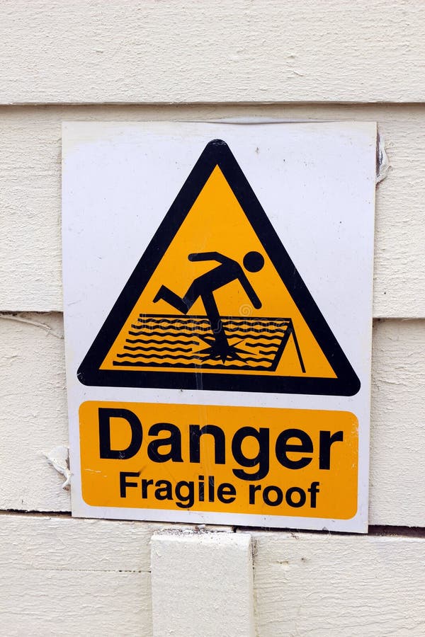 Fragile Roof Sign stock image. Image of caution, safety - 100857403