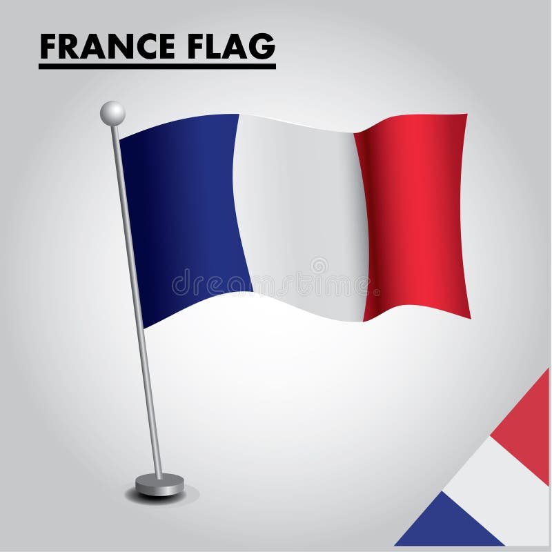 FRANCE Flag National Flag of FRANCE on a Pole Stock Vector ...