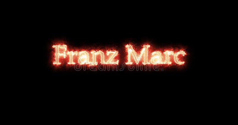 Franz Marc Written with Fire. Loop Stock Video - Video of high, legacy ...