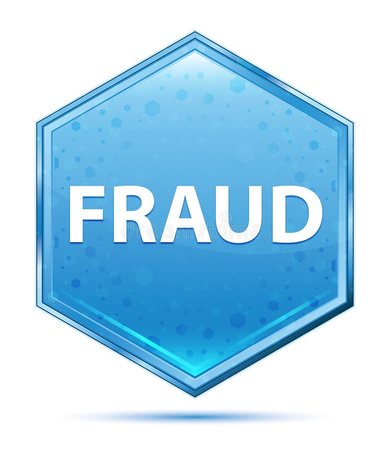Fraud Crystal Blue Hexagon Button Stock Illustration - Illustration of ...