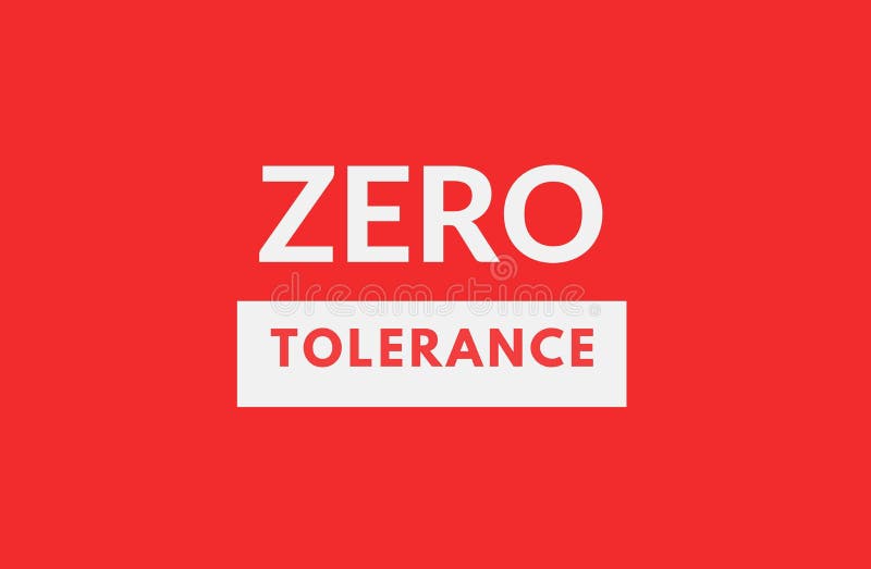 Zero tolerance design. stock vector. Illustration of design - 209280585