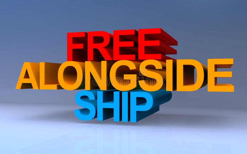 Free Alongside Ship on Blue Stock Photo - Image of loading, freight ...