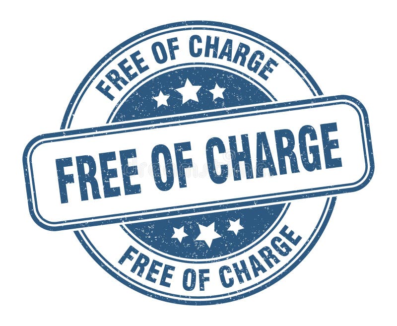 Free of Charge Stamp. Free of Charge Round Grunge Sign Stock Vector ...