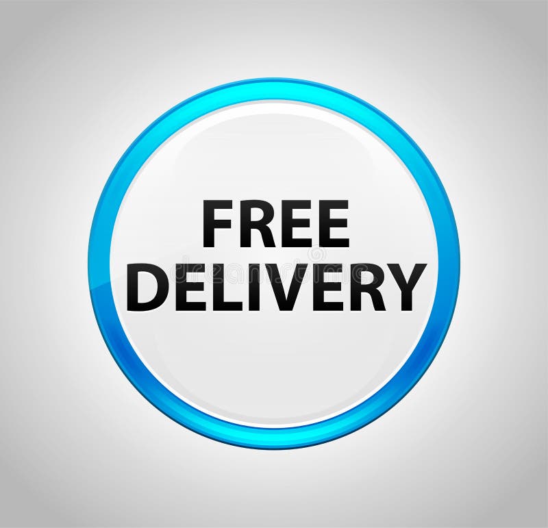 Free Delivery Round Blue Push Button Stock Illustration - Illustration ...