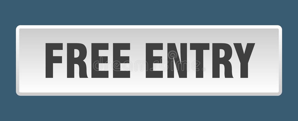 Free Entry Button. Free Entry Square Isolated Push Button Stock Vector ...