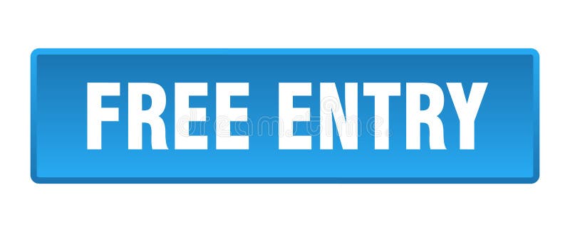 Free Entry Button. Free Entry Square Isolated Push Button Stock Vector ...